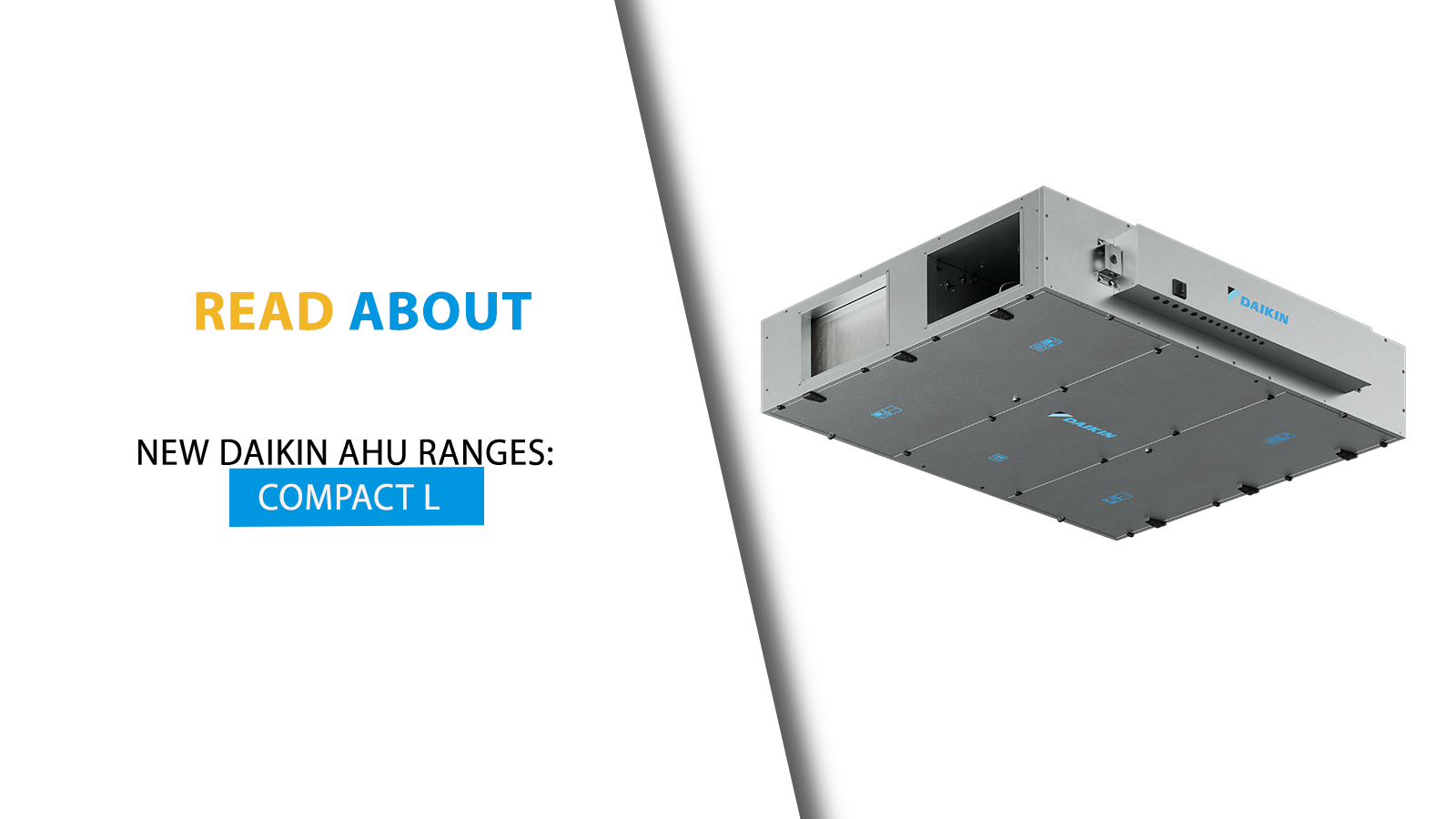 New Daikin AHU ranges: Compact L